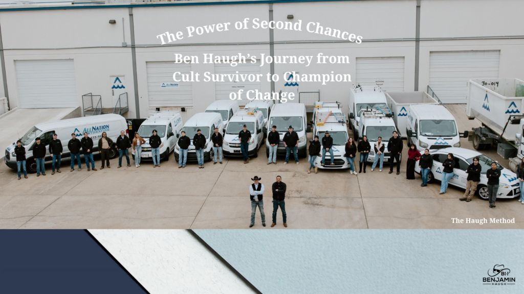 The Power of Second Chances: Ben Haugh’s Journey from Cult Survivor to ...